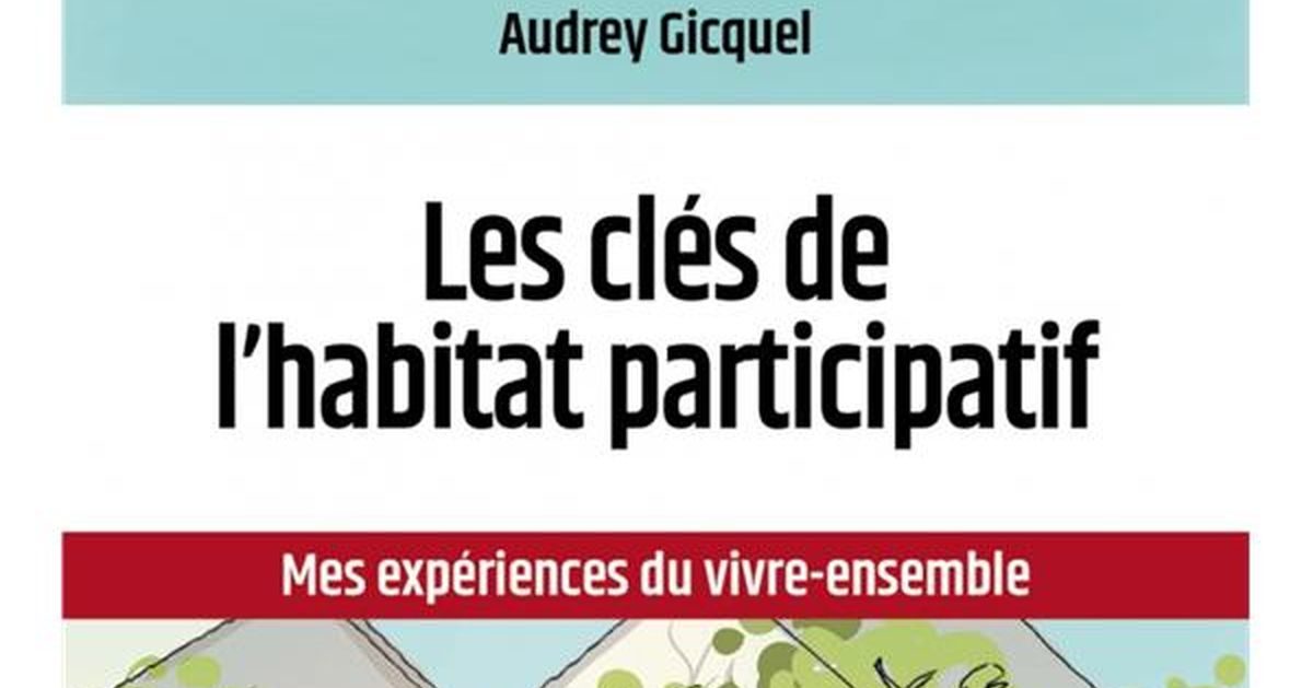 [Guide] Les clés de l'habitat participatif par Audrey GICQUEL | Build Green