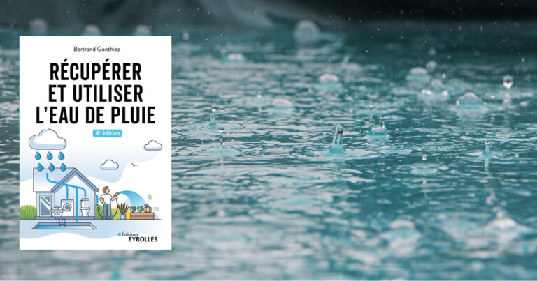 [Livre] Récupérer et utiliser l'eau de pluie par Bertrand Gonthiez | Build Green